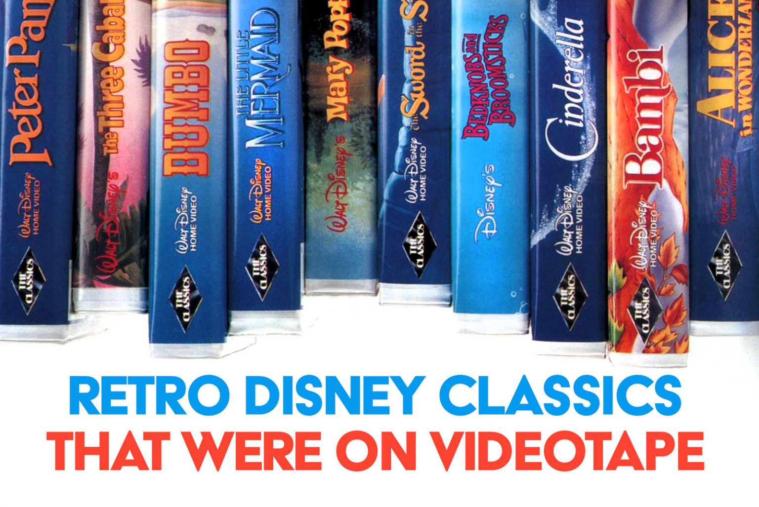 Classic Walt Disney Home Video VHS movies & short collections from the ...
