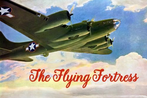The history of the Boeing B-17 Flying Fortress planes from WWII - Click ...
