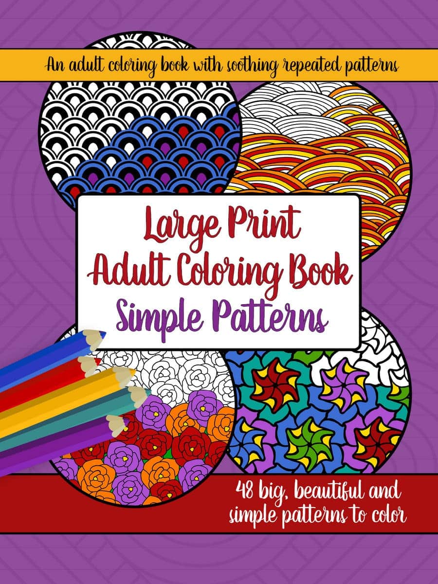 Large Print Adult Coloring Book #4: Big, Beautiful & Simple Patterns ...