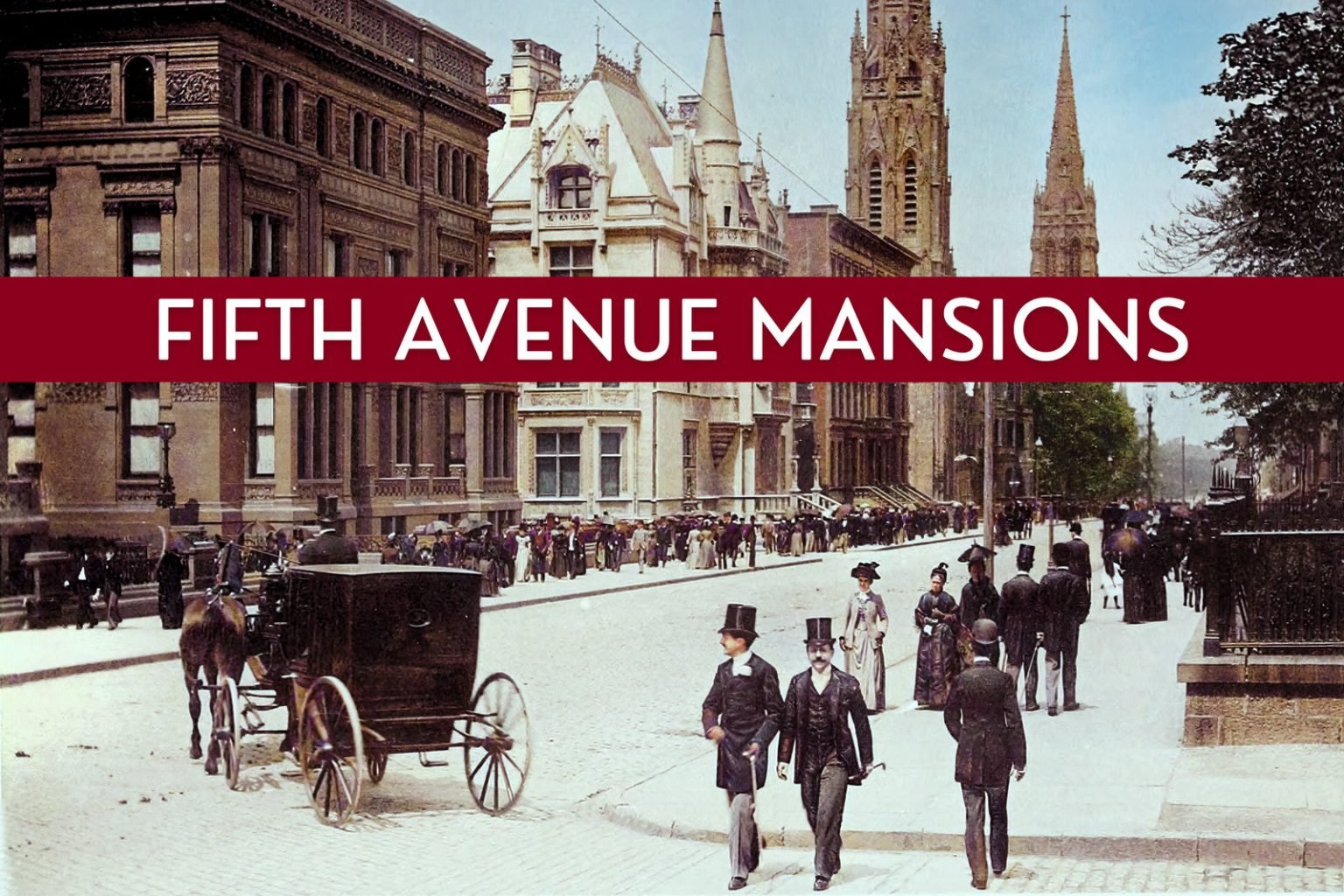 See grand Gilded Age New York mansions on Fifth Avenue during the 1800s ...