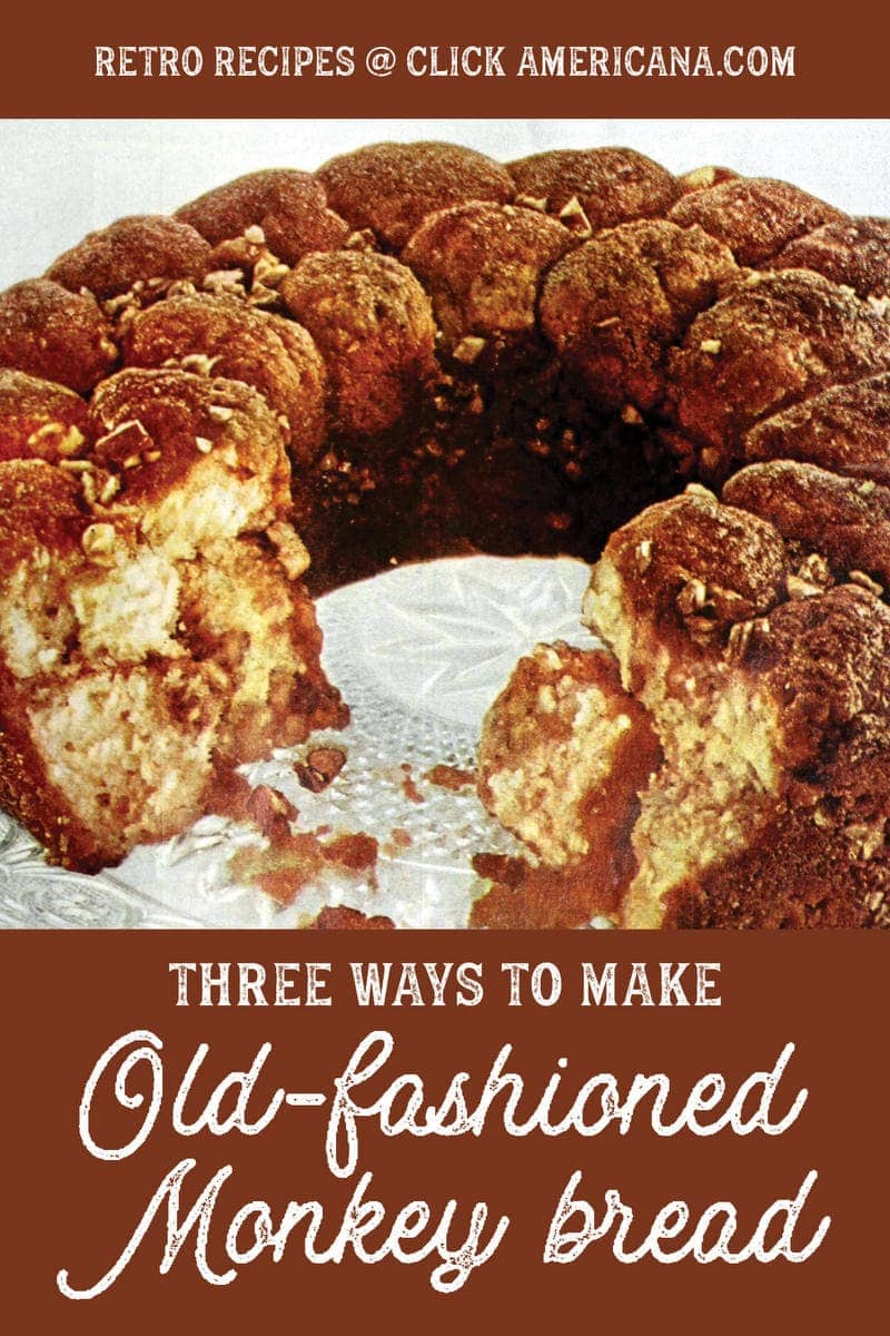 Easy old-fashioned monkey bread recipes from the '60s - Click Americana