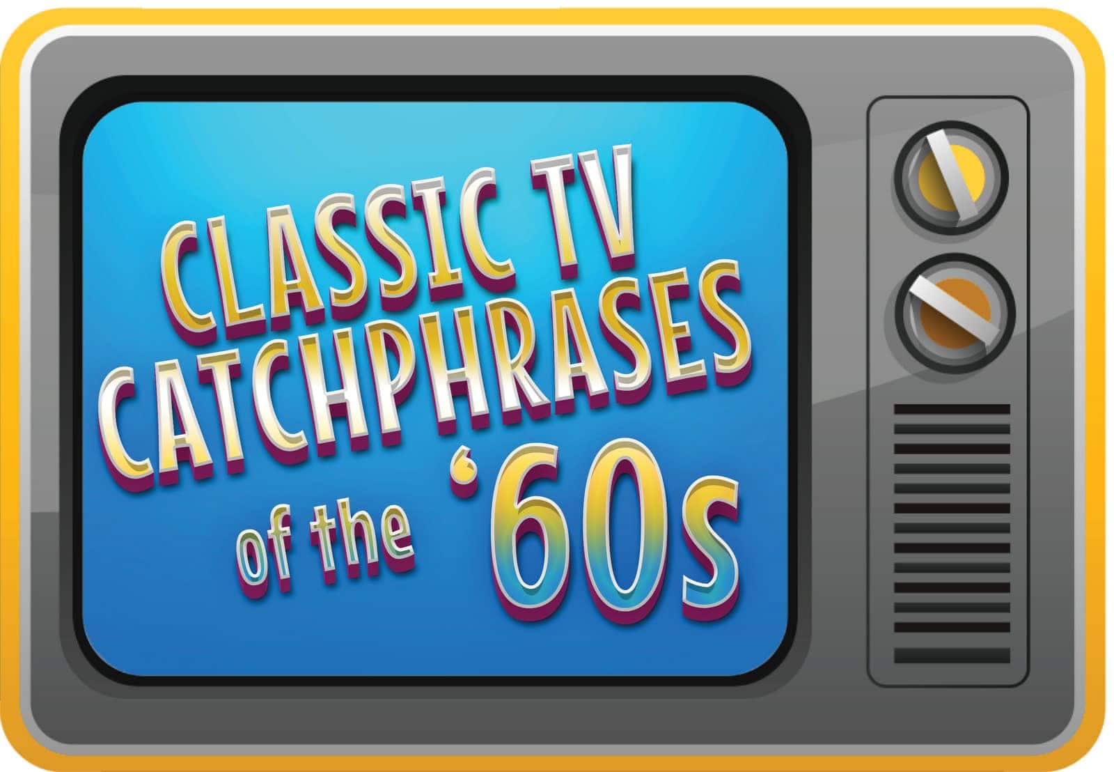 10 top TV catchphrases of the '60s - Click Americana