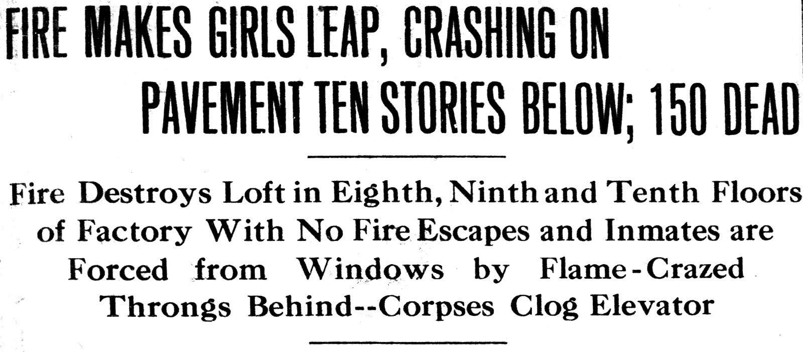 How 146 people died needlessly in the Triangle Shirtwaist Factory fire ...
