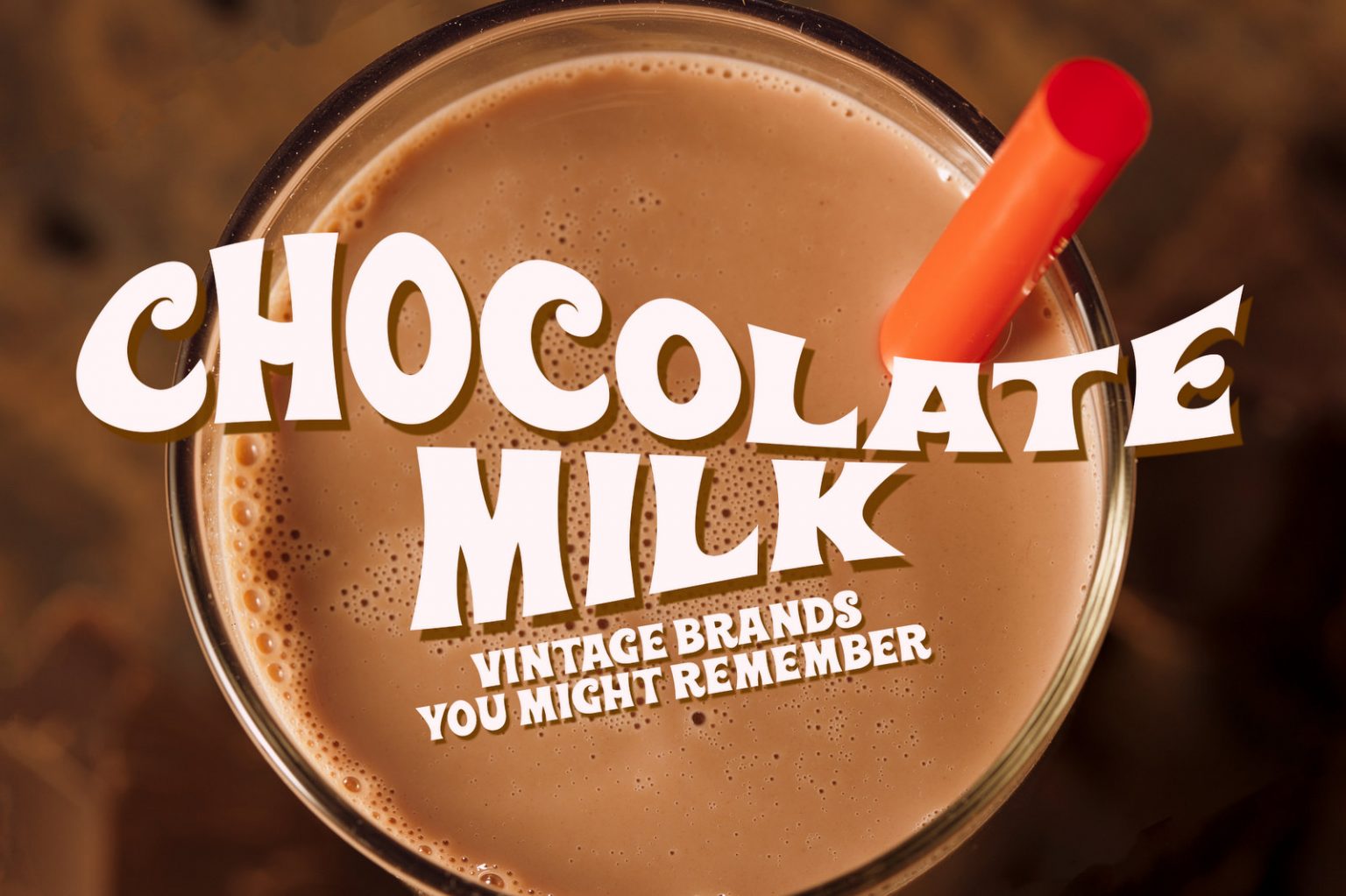 Vintage chocolate milk brands we've loved over the years: Mixes & ready ...