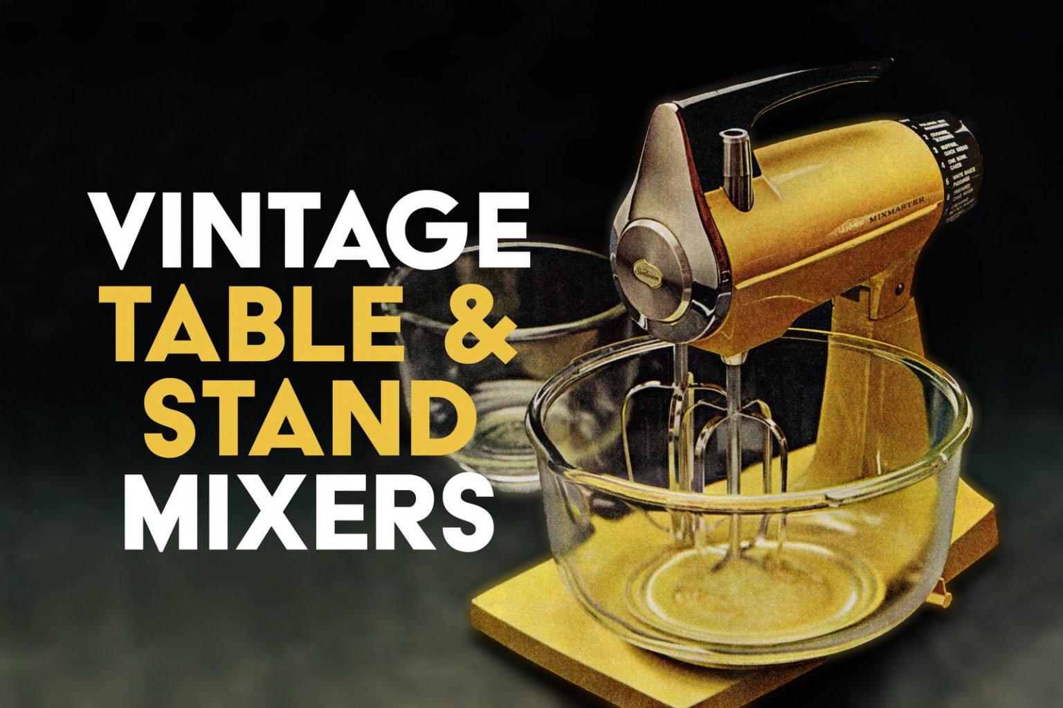 Vintage stand mixers from Kitchen-Aid, Hamilton Beach & more were a ...