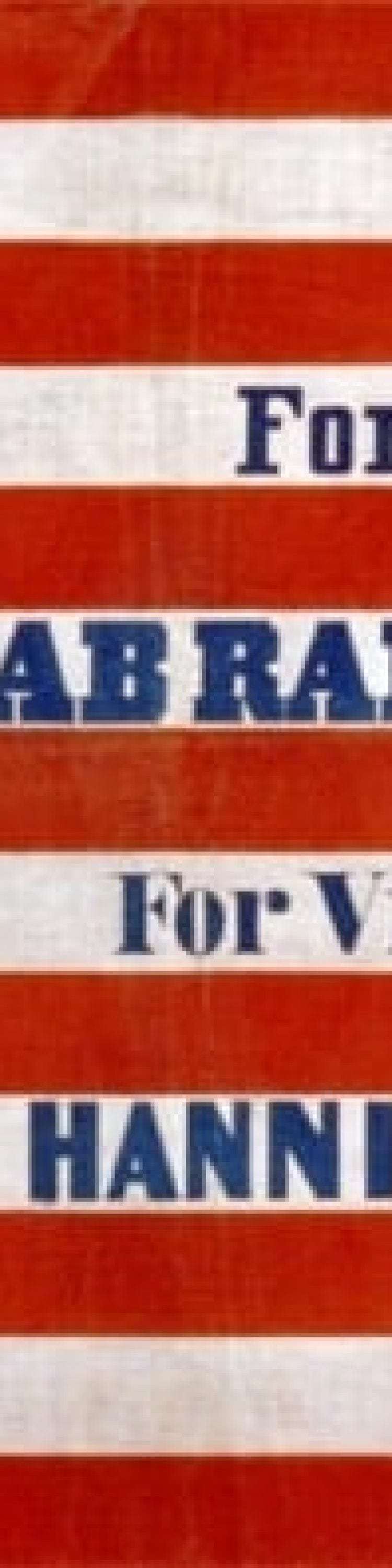 Abraham Lincoln for President! Honest Abe's campaign ads for the 1860 ...