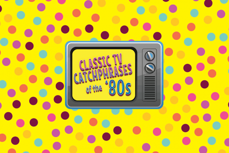 10 top TV catchphrases of the '80s - Click Americana